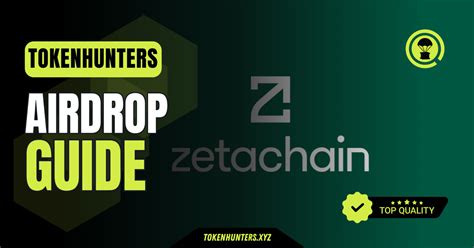 Zeta Chain Airdrop Guide Token Hunters