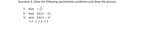 solved question 3 solve the following optimization problems