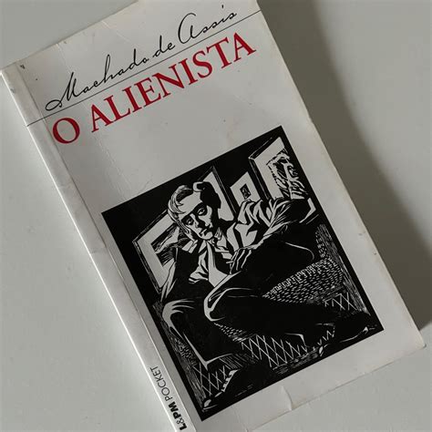 Livro O Alienista Machado De Assis Livro L Pm Pocket Usado 87073569