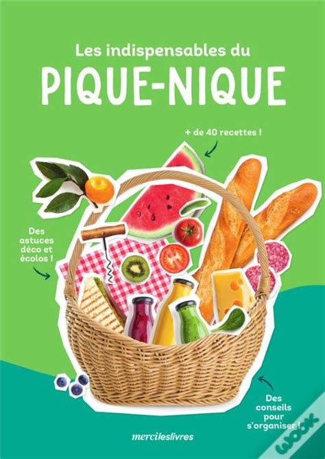 Les Indispensables D Un Pique Nique Reussi De Collectif Livro Wook