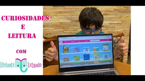 Curiosidades E Leitura Elefante Letrado Youtube