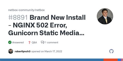 Brand New Install NGINX 502 Error Gunicorn Static Media Failure