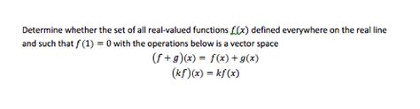 solved determine whether the set of all real valued