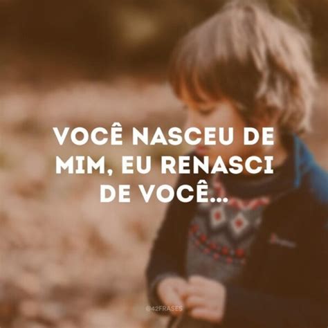 Frases Para Filhos Que V O Te Fazer Am Los Ainda Mais Frases