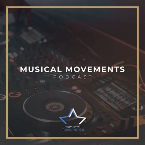 Musical Movements Podcast Podcast On Spotify