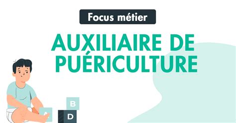 Fiche métier Auxiliaire de puériculture quelles missions quel
