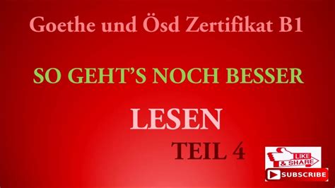 Goethe und Ösd Zertifikat B1 So geht s noch besser LESEN B1