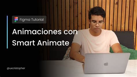 Cómo crear animaciones con Smart Animate Figma Tutorial YouTube