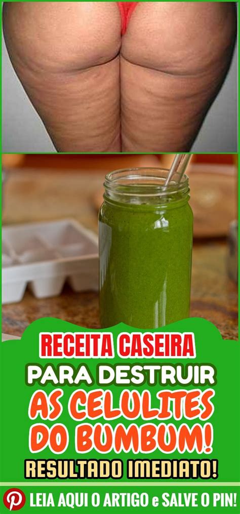 Receita Para Destruir As Celulites Do Bumbum Facilidade Receitas