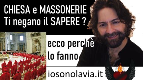 Grandi Segreti CHIESA e MASSONERIA ci nascondono la Verità YouTube