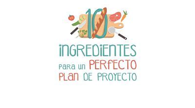 Elementos Esenciales Del Plan De Proyecto Perfecto