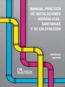 MANUAL PRÁCTICO DE INSTALACIONES HIDRÁULICAS SANITARIAS Y DE
