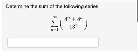 solved determine the sum of the following series