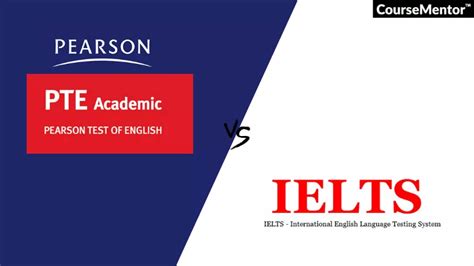 PTE Vs IELTS The Differences You Should Know Course Mentor