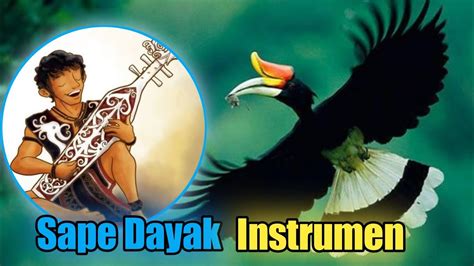 Instrumen Sape Dayak Borneo Musik Relaksasi YouTube
