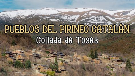 Pueblos de la Collada de Toses en el Pirineo catalán Girona