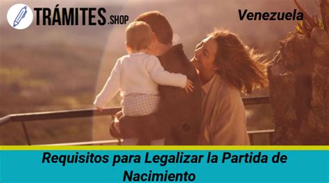 ᐈ Requisitos para Legalizar la Partida de Nacimiento Pasos y MÁS