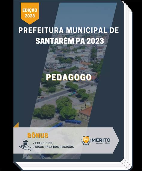 Apostila Pedagogo Prefeitura de Santarém PA 2023 Mérito Apostilas