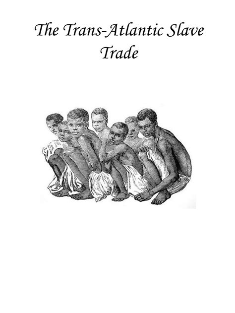 PPT The Trans Atlantic Slave Trade PowerPoint Presentation Free