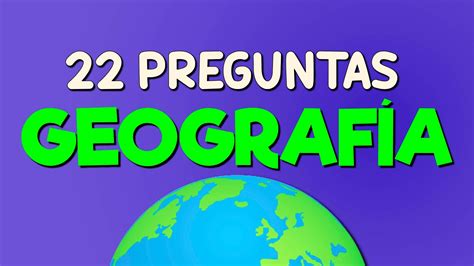 Cuánto Sabes de GEOGRAFÍA Test Trivial Juego YouTube