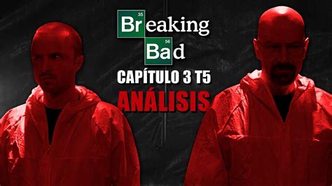 Breaking Bad An Lisis Cap Tulo Temporada Youtube