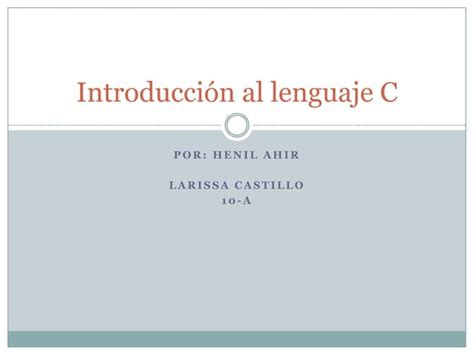 Introducción al lenguaje c PPT