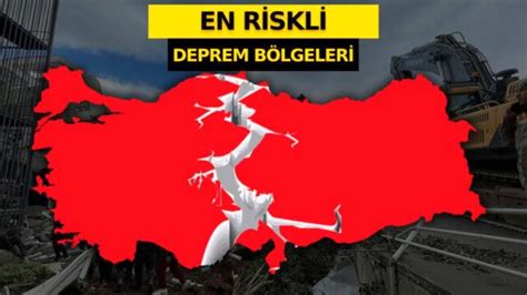 Türkiye nin en riskli deprem bölgeleri nereler Son Dakika