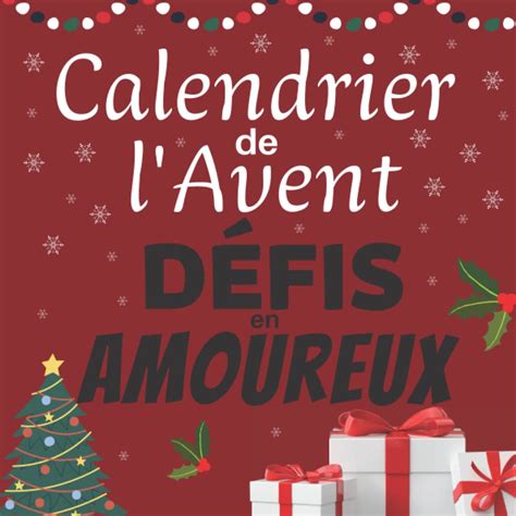 Amazon fr Calendrier de l Avent Défis en Amoureux Carnet cadeau