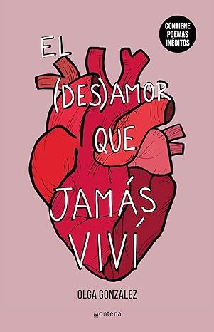 El Desamor Que Jam S Viv Nueva Edici N Especial Ampliada Con Poemas