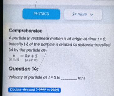 PHYSIGS More Comprehension A Particle In StudyX