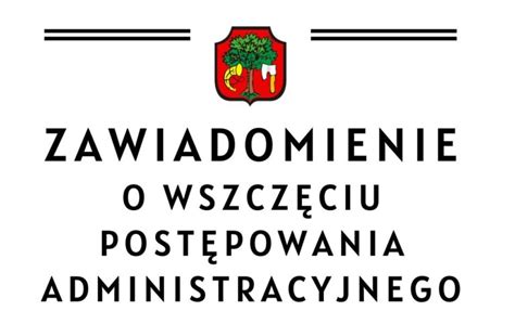 Zawiadomienie o wszczęciu postępowania administracyjnego Urząd Miasta