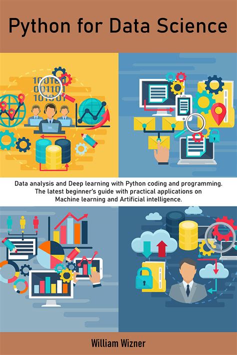 python for data science data analysis and deep learning with python coding and programming the