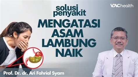 5 Cara Mudah Dan Efektif Mengatasi Asam Lambung Supaya Cepat Pulih Dan