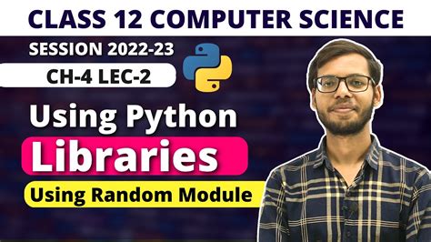 using random module in python chapter 4 class 12 computer science class 12 python youtube