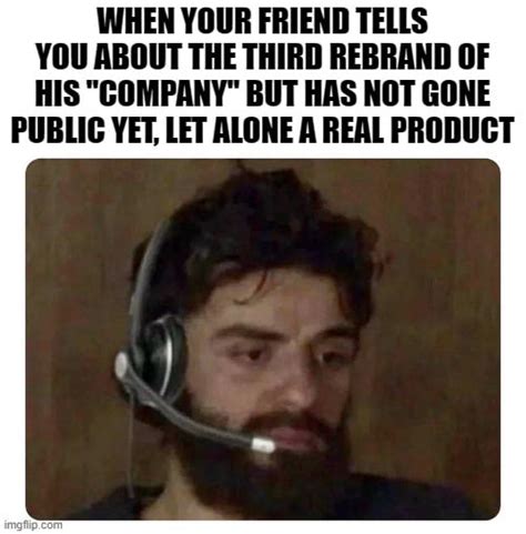 I Would Envy Him If He Would Have Earned One Months Rent Worth After