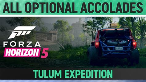Forza Horizon All Optional Accolades Tulum Expedition Youtube