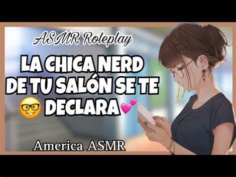 ASMR La Chica Nerd De Tu Salón Se Te Declara America ASMR