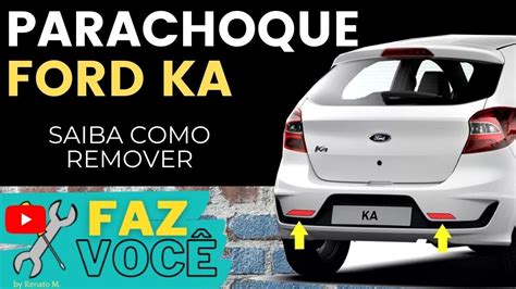 COMO TIRAR O PARACHOQUE DO FORD KA YouTube