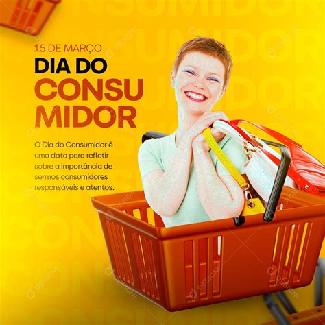 O Dia Do Consumidor é Uma Data Para Refletir Sobre a Importância de