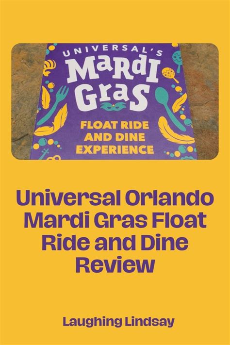 Mardi Gras Float Ride And Dine At Universal Orlando Review