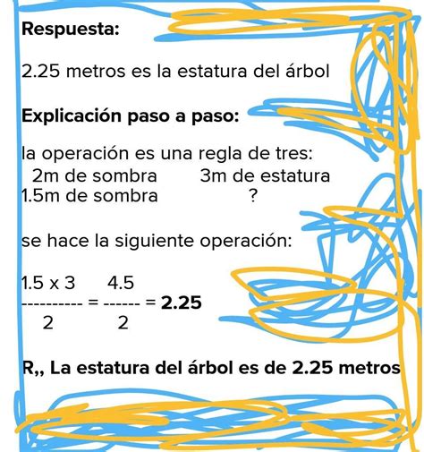 A las 11 de la mañana un árbol proyecta una sombra de 1 5m mientras que