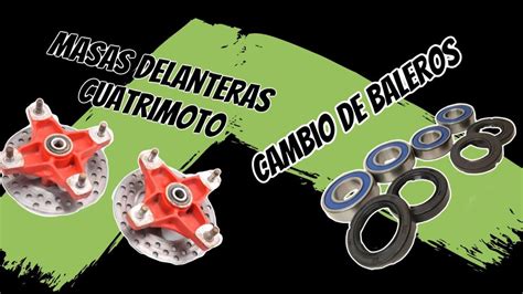 Cambio De Baleros Ruedas Delanteras Para Masas Delanteros De