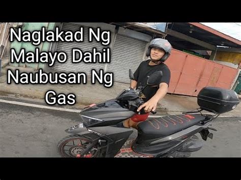 Naglakad Ng Malayo Dahil Naubusan Ng Gas Youtube