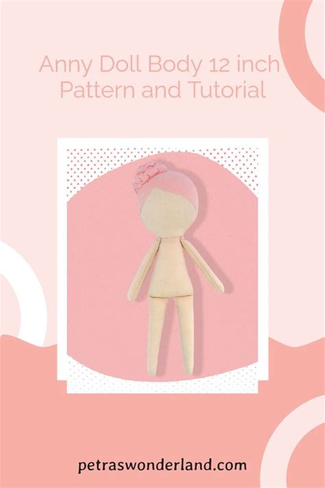 Anny Doll Body 12 Inch Pdf Sewing Pattern And Tutorial Doll Sewing Patterns Doll Pattern