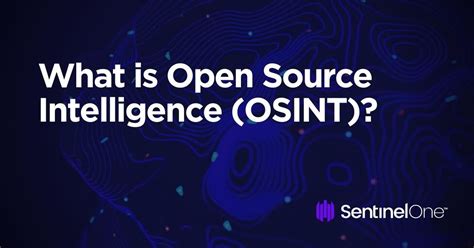 What Is OSINT Open Source Intelligence
