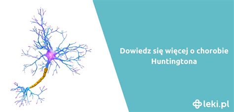 Jak leczyć chorobę Huntingtona leki pl