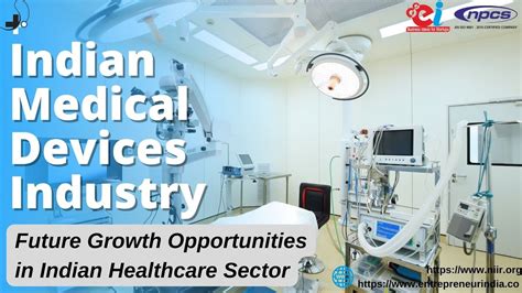 Indian Medical Devices Industry Future Growth Opportunities In Indian