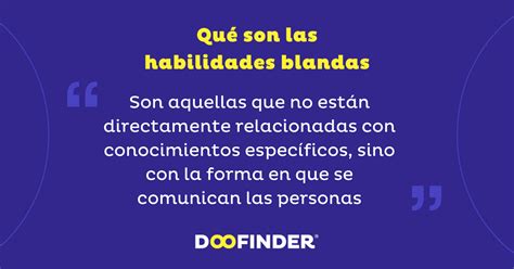 Habilidades blandas soft skills qué son y 10 ejemplos