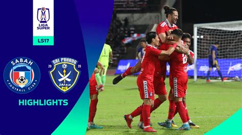 Sabah FC 4 0 Sri Pahang FC LS17 Highlights Liga Super 2023 YouTube
