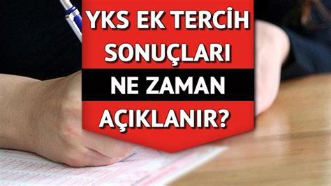 YKS EK TERCİH TARİHİ 2024 ÖSYM DUYURUSU 2024 YKS ek tercih sonuçları